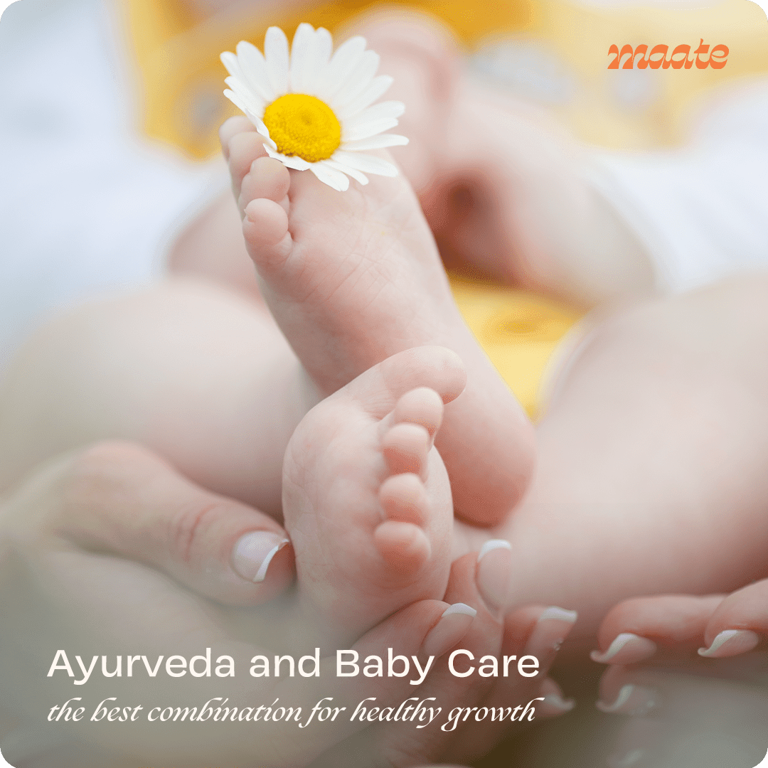 Ayurveda and baby care - the best combination for healthy growth – Maate
